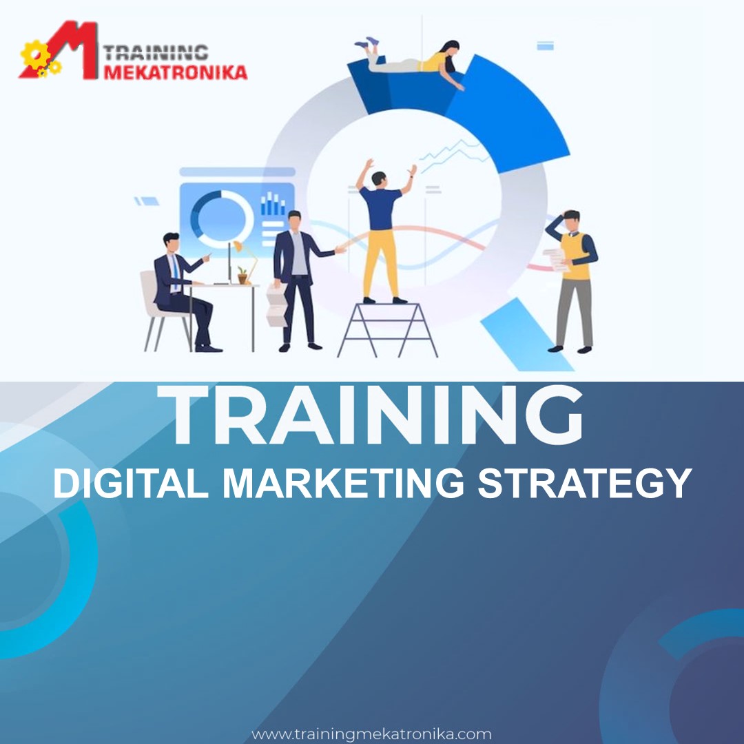 TRAINING DIGITAL MARKETING STRATEGY | Training Mesin & Elektro