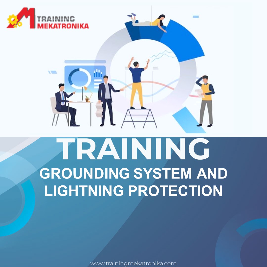 TRAINING GROUNDING SYSTEM AND LIGHTNING PROTECTION | Training Mesin ...